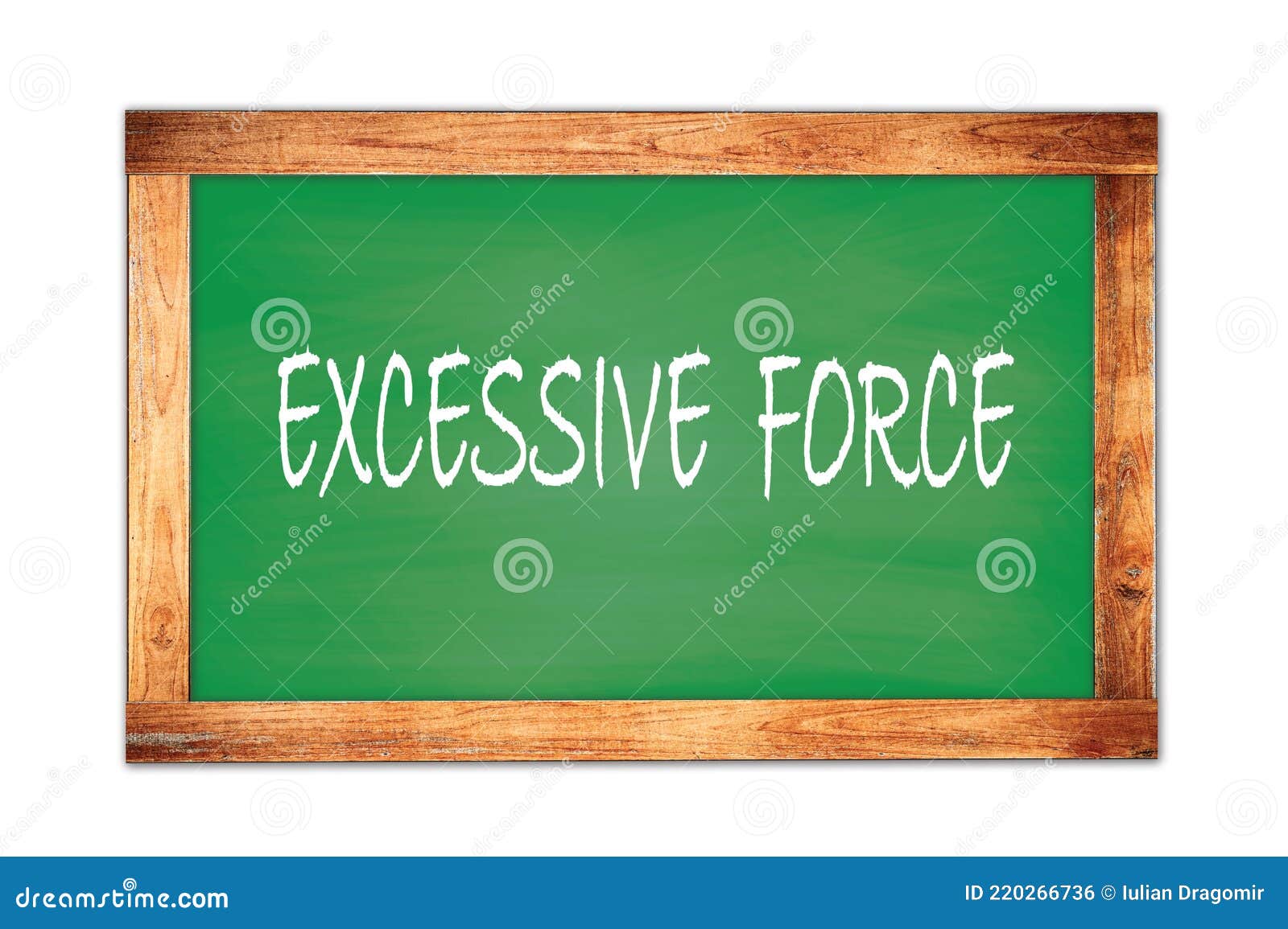 EXCESSIVE FORCE Text Written on Green School Board Stock Illustration ...