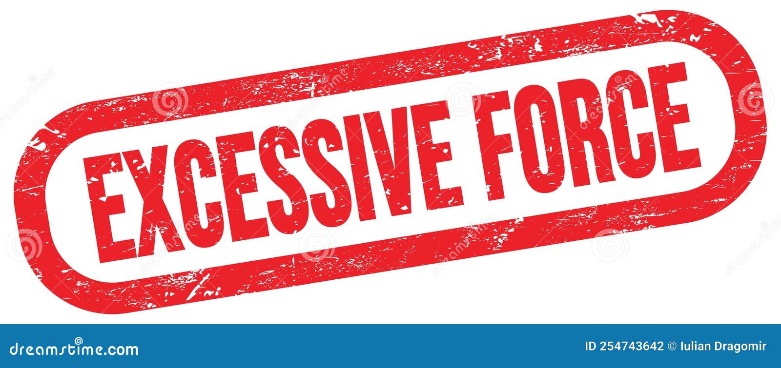 EXCESSIVE FORCE, Text Written on Red Stamp Sign Stock Illustration ...