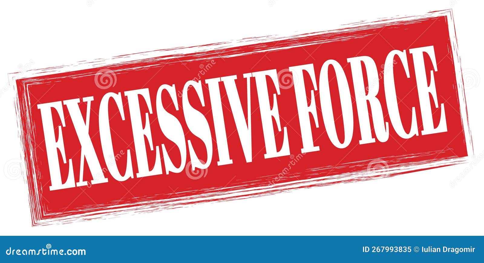 EXCESSIVE FORCE Text Written on Red Stamp Sign Stock Illustration ...