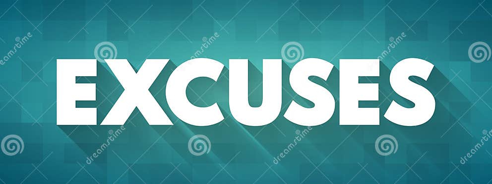 Excuses Text Concept for Presentations and Reports Stock Illustration ...