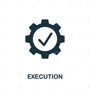 Execution Icon. Simple Creative Element. Filled Monochrome Execution ...