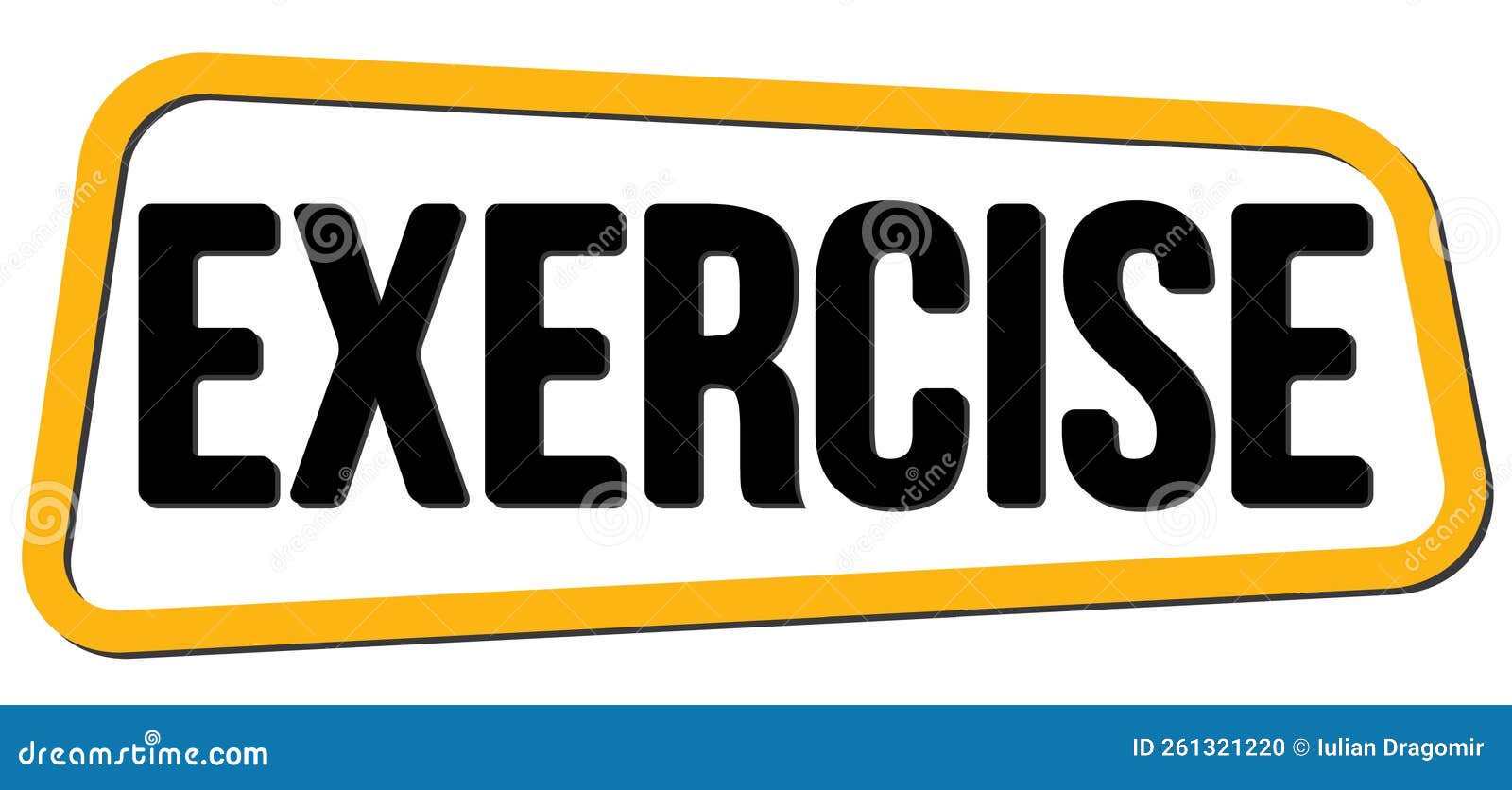 EXERCISE Text on Yellow-black Trapeze Stamp Sign Stock Illustration ...
