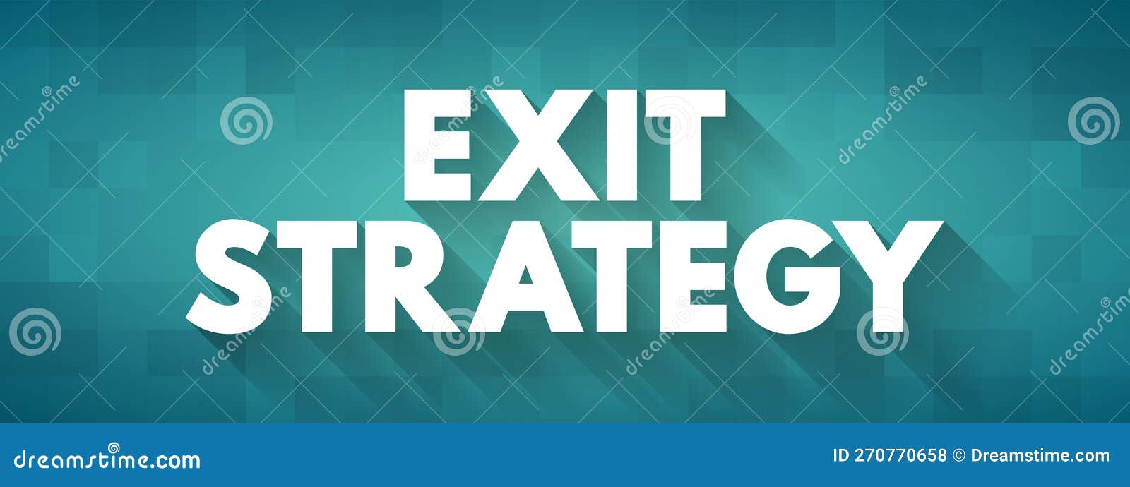 Exit Strategy - Means of Leaving One S Current Situation, Either after ...