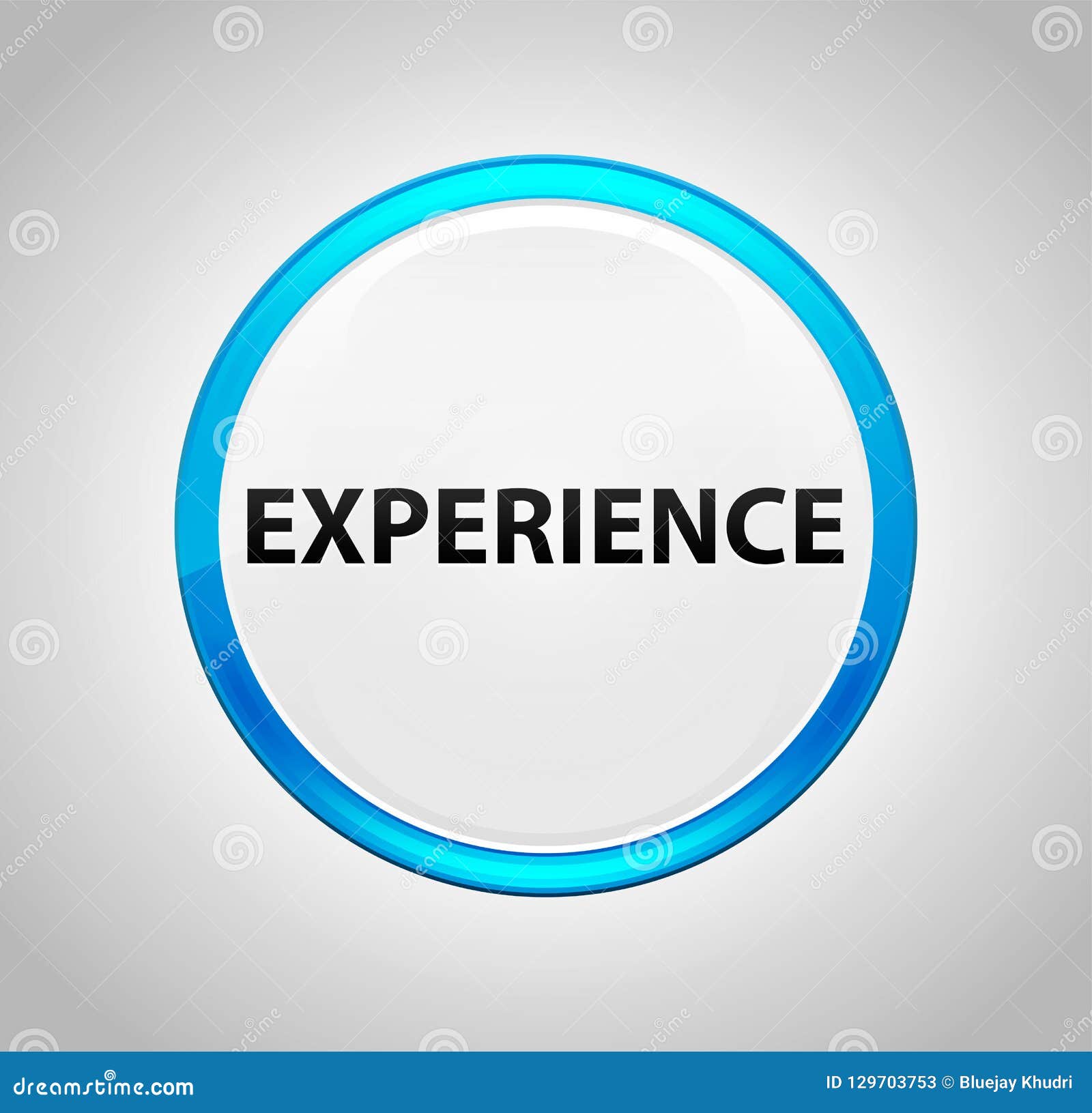 Experience Round Blue Push Button Stock Illustration - Illustration of ...