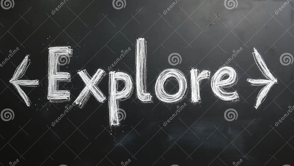 Explore Written in Bold White Chalk with Arrows on Blackboard Stock ...