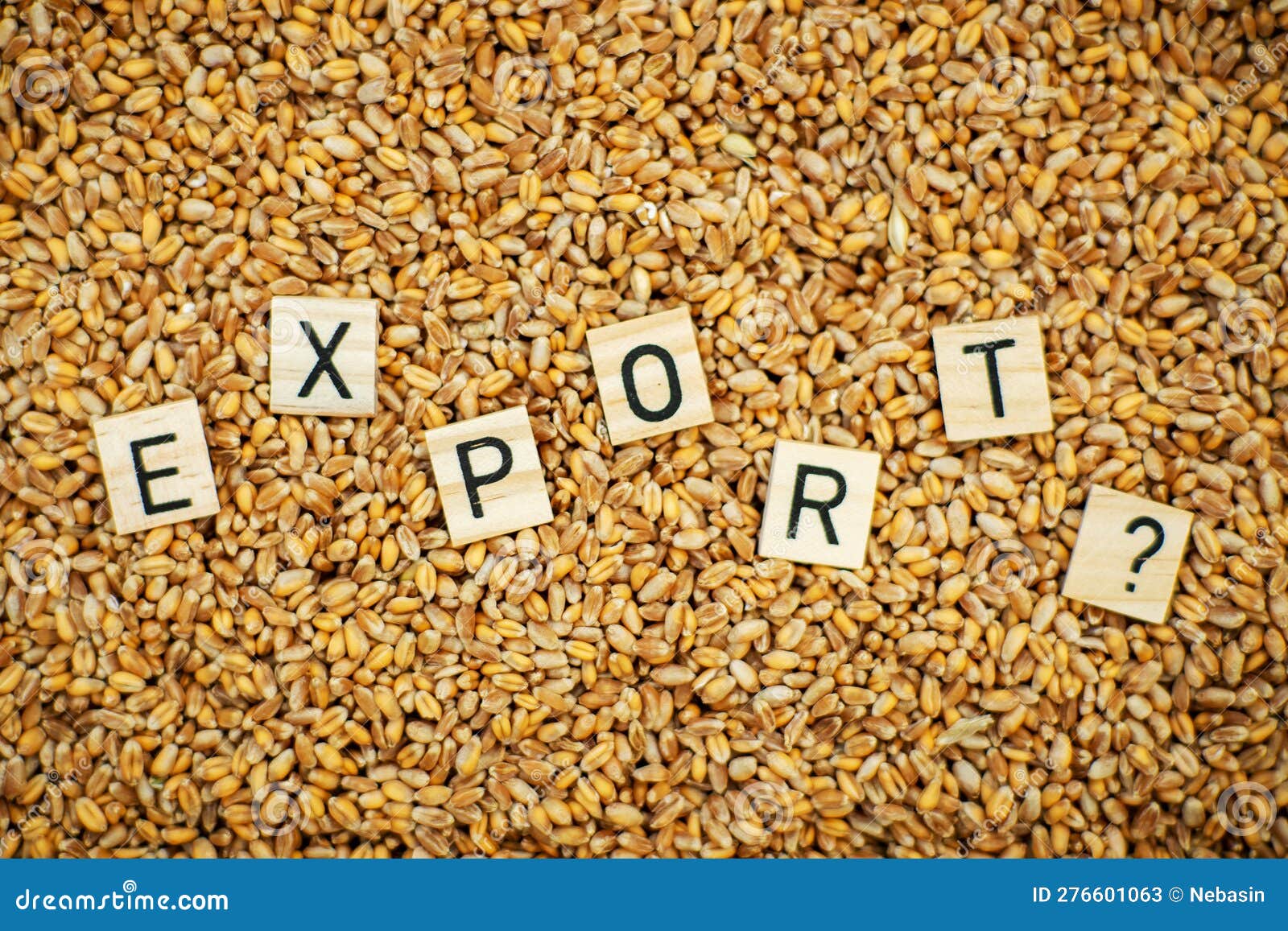 Export Grain, Wheat Concept. the Word Export and a Question Mark on a ...