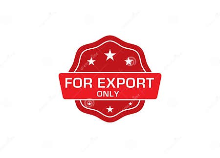 For Export only Label Sticker, for Export only Badge Sign Stock Vector ...