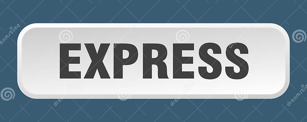 Express Button. Express Square 3d Push Button Stock Vector ...