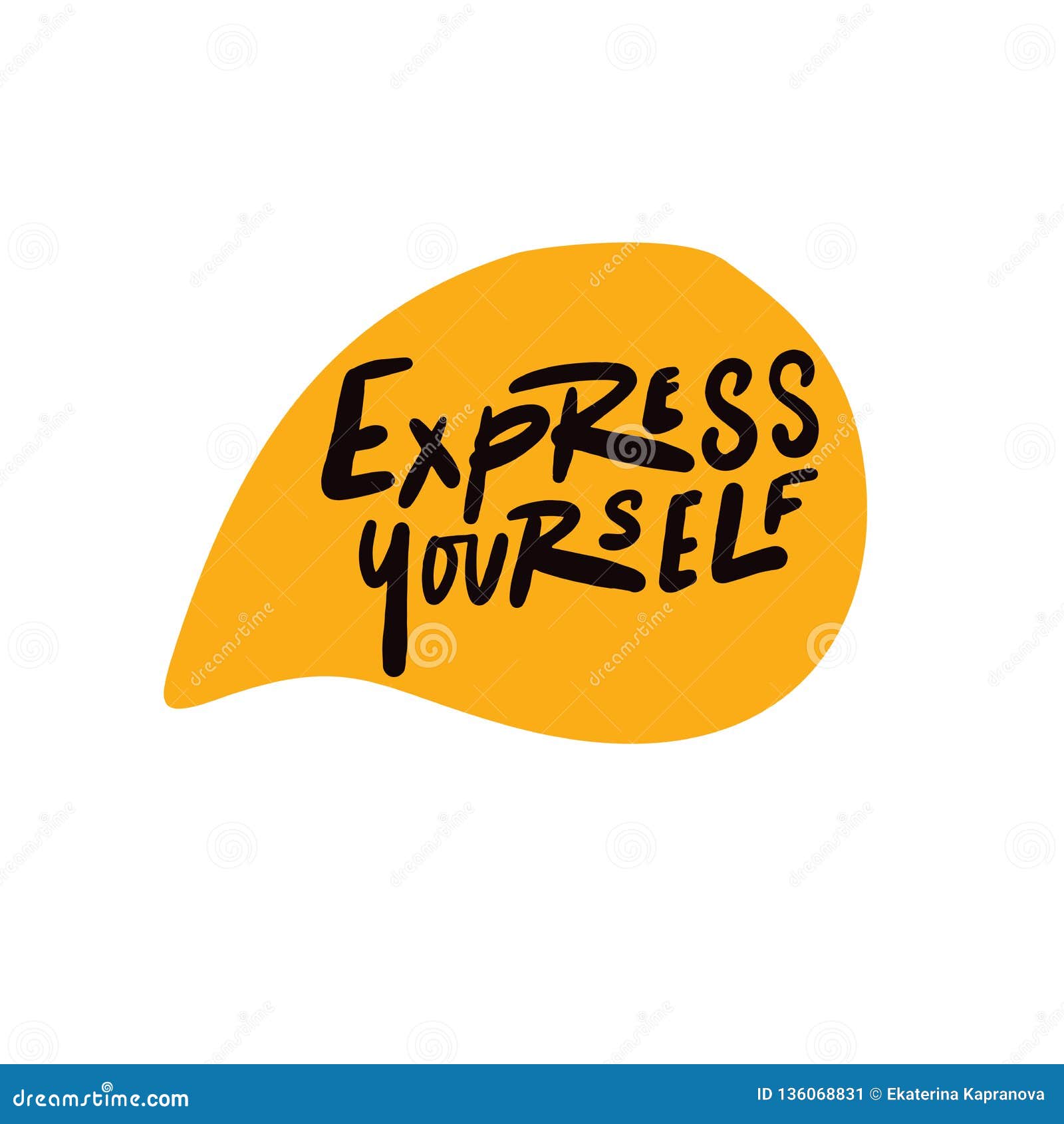 Express Yourself. Hand Written Quote in Yellow Message Sign. Vector ...
