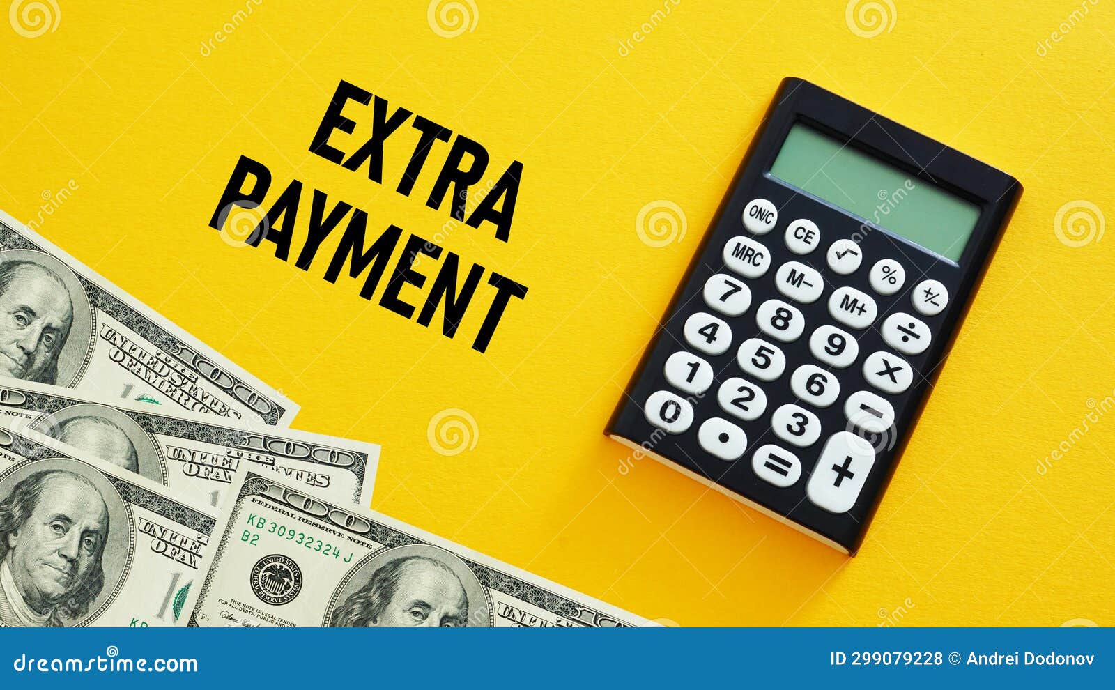 Extra Payment is Shown Using the Text and Photo of Dollars Stock Photo ...