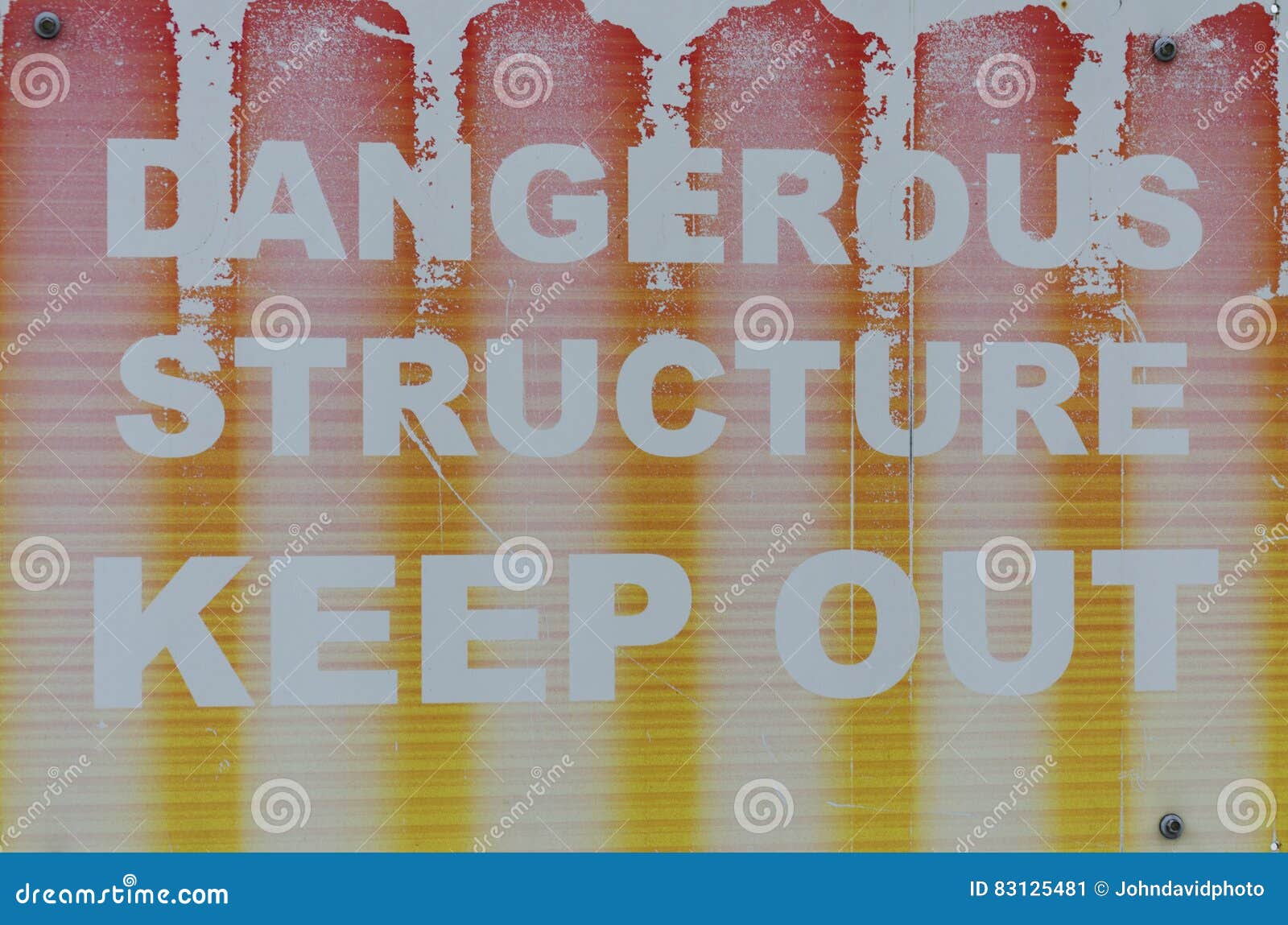 A Faded Sign Warning of a Dangerous Structure Stock Image - Image of ...