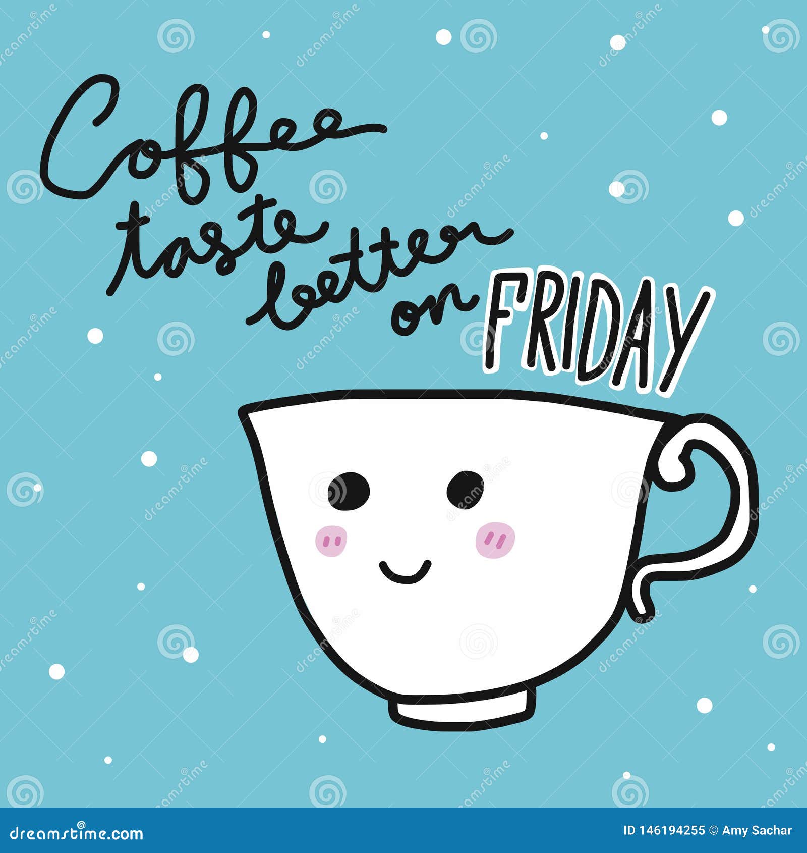 Coffee Taste Better on Friday Word on Smile Cup Cartoon Doodle Style ...