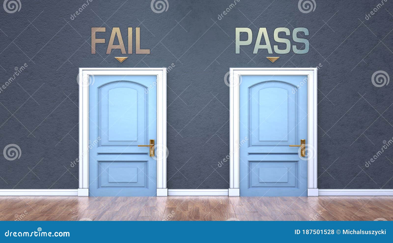 Fail and Pass As a Choice - Pictured As Words Fail, Pass on Doors To ...