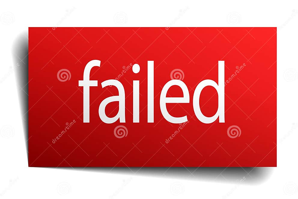 Failed sign stock vector. Illustration of failed, white - 122509009