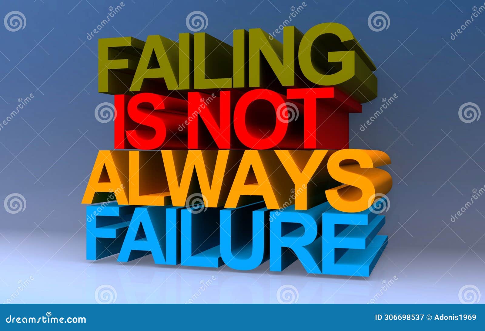 Failure Or Failing Symbol. Concept Words Failing Is Not Always Failure ...