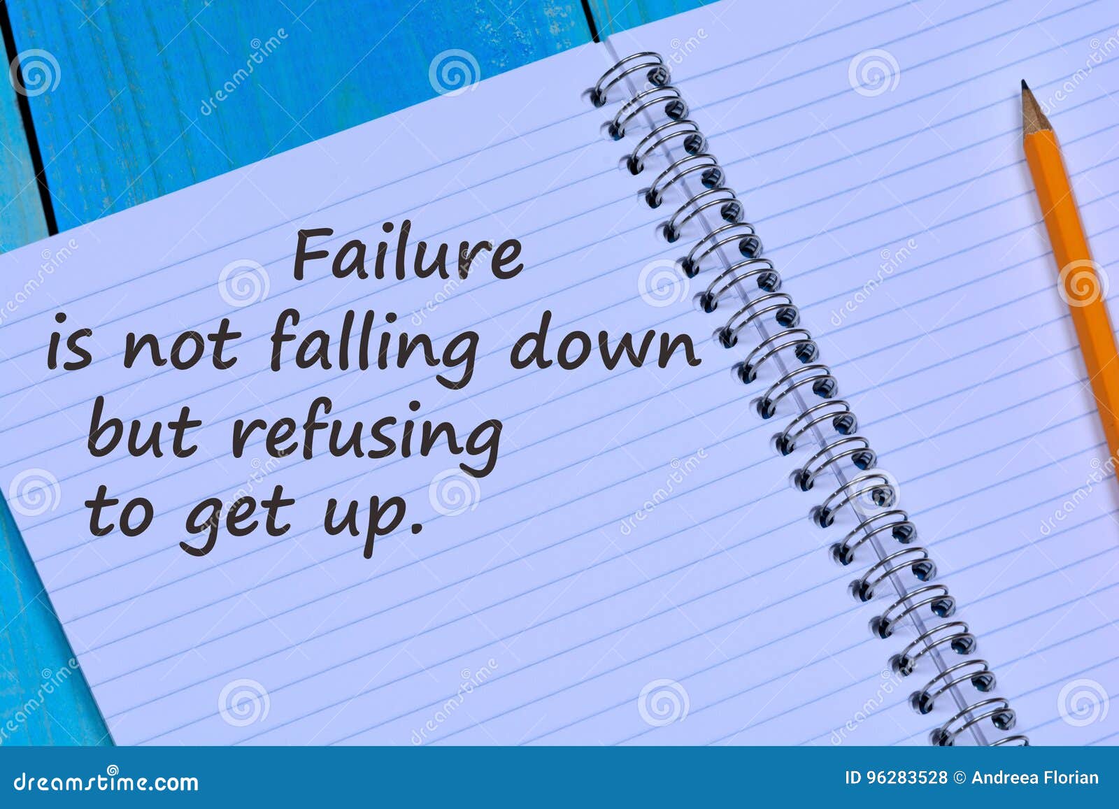 Failure is Not Falling Down but Refusing To Get Up Text on Notebook ...