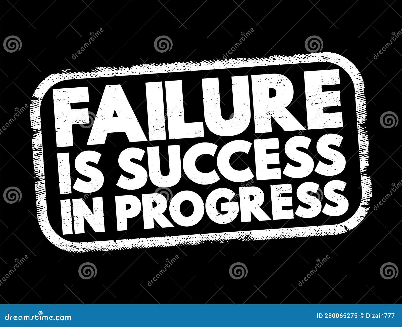 Failure is Success in Progress Text Stamp, Concept Background Stock ...