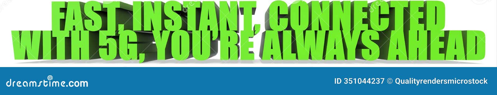 Fast Instant Connected with 5g Youre always Ahead, 3d Text Stock ...