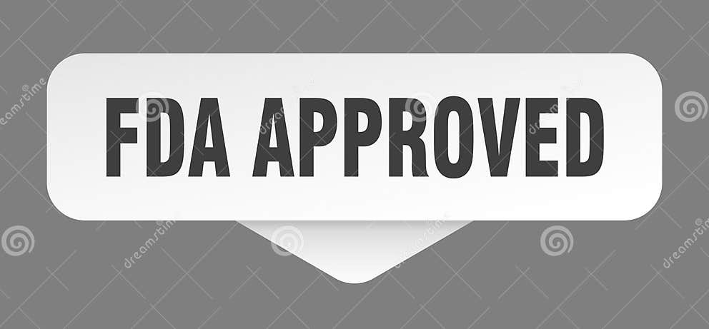 Fda Approved Sticker. Fda Approved Sign Isolated on Gray Background ...