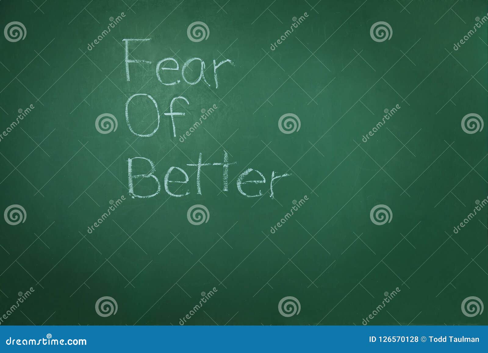 Fear of Better stock photo. Image of green, phrase, fear - 126570128