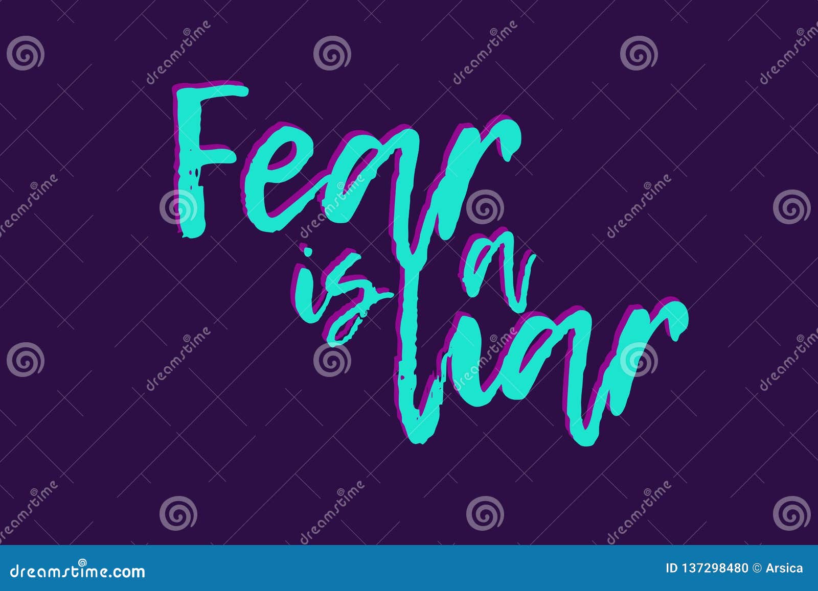 Fear is a Liar stock illustration. Illustration of business - 137298480
