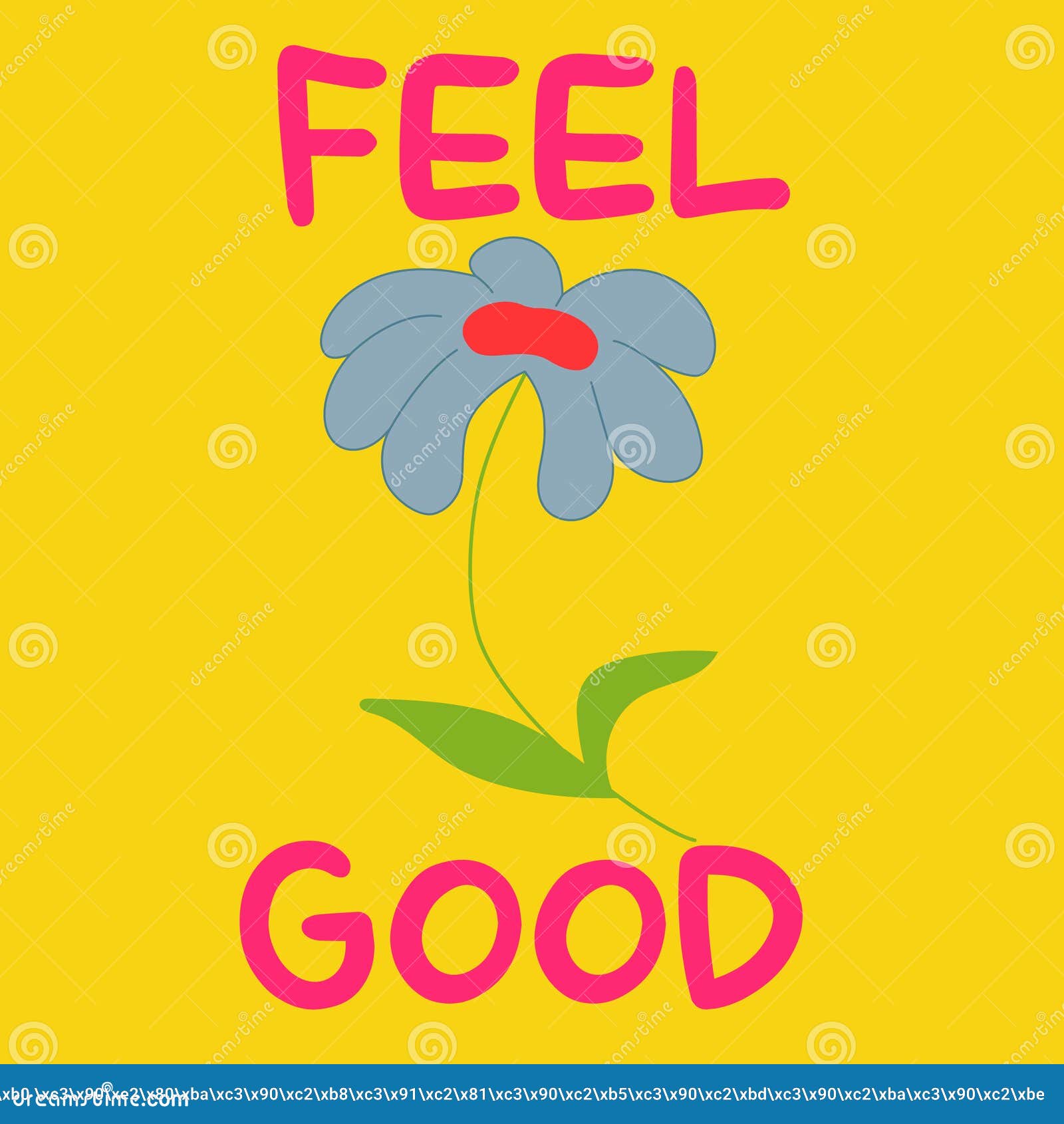 Feel Good Text with Flower. Surreal Psychedelic Vector Illustration ...