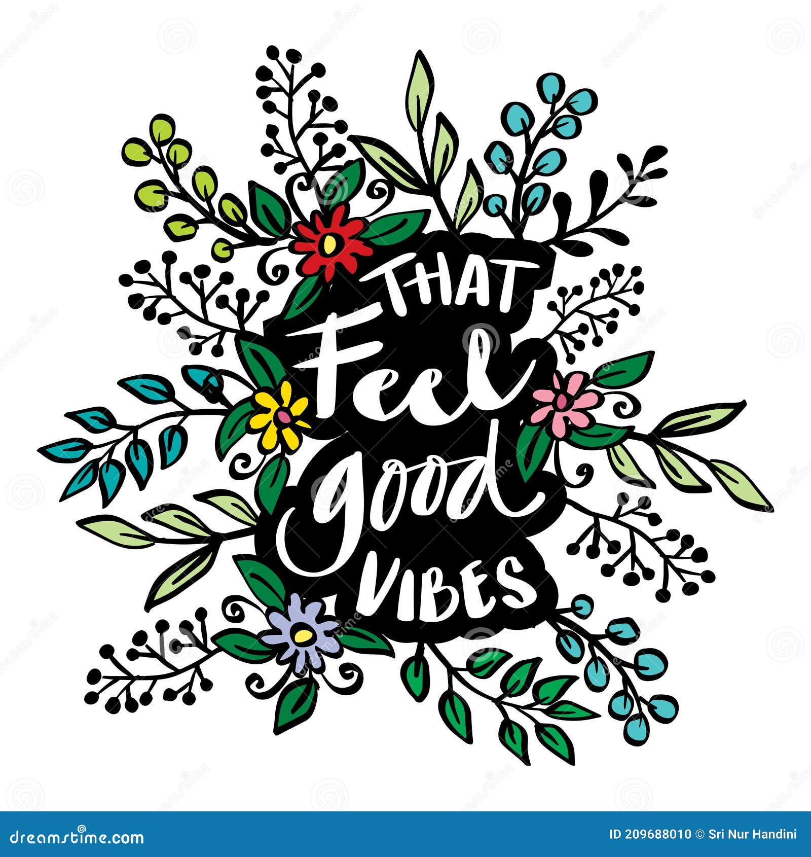 That Feel Good Vibes Hand Lettering. Stock Illustration - Illustration ... That Feel Good Vibes Hand Lettering. Stock Illustration - Illustration ...