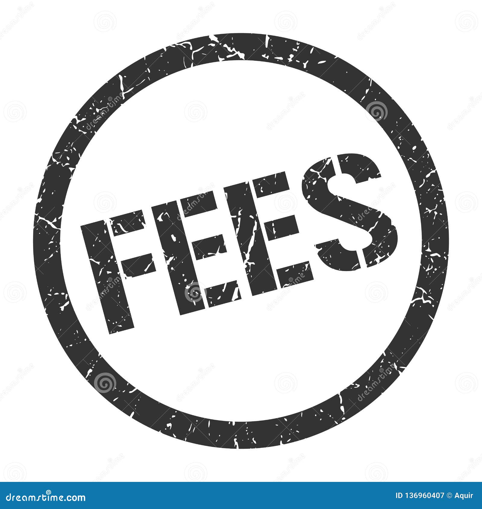 Fees stamp stock vector. Illustration of scratched, stamp - 136960407
