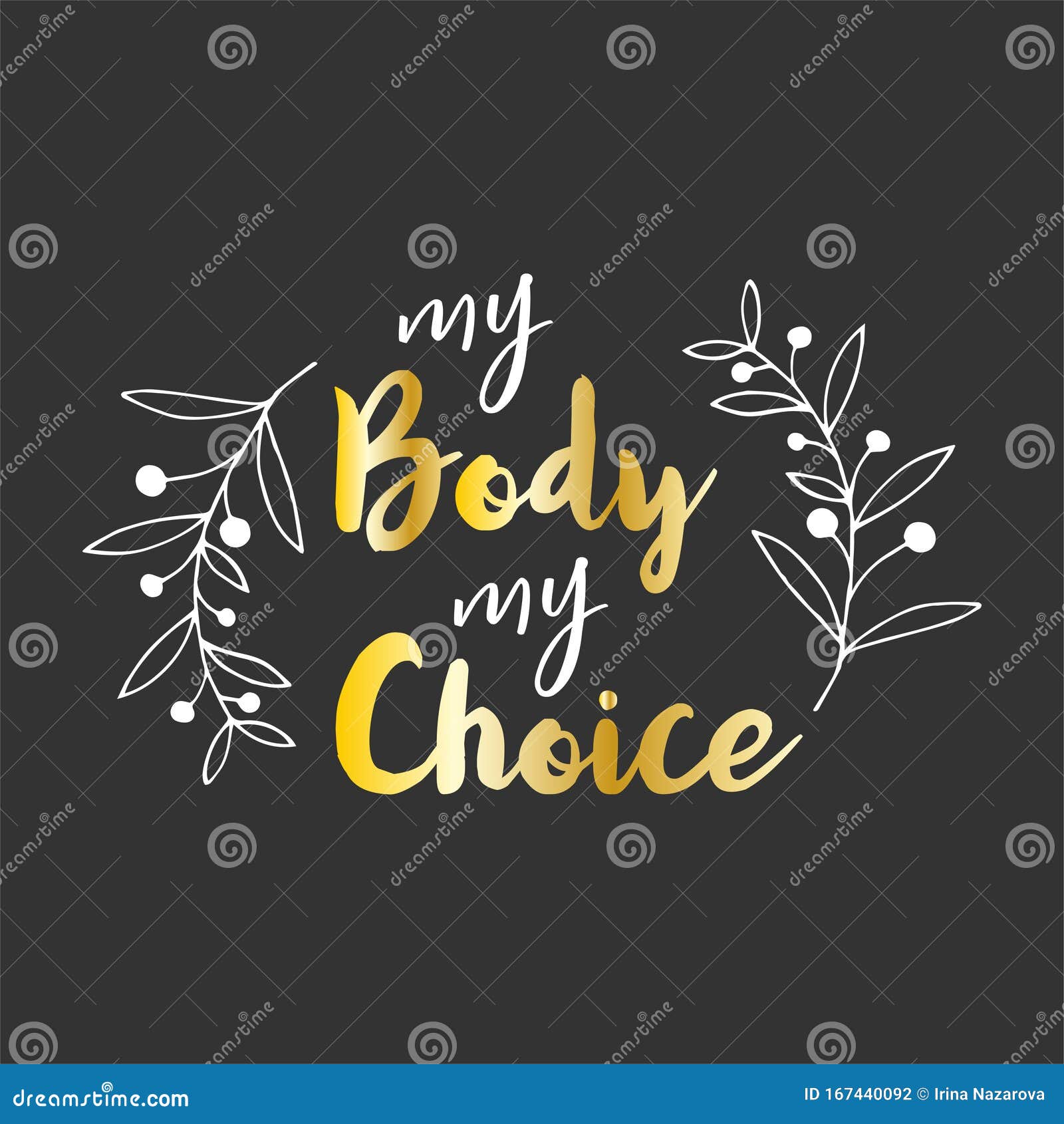 My Body, My Choice. Body Positive Slogan, Feminism Catchword ...