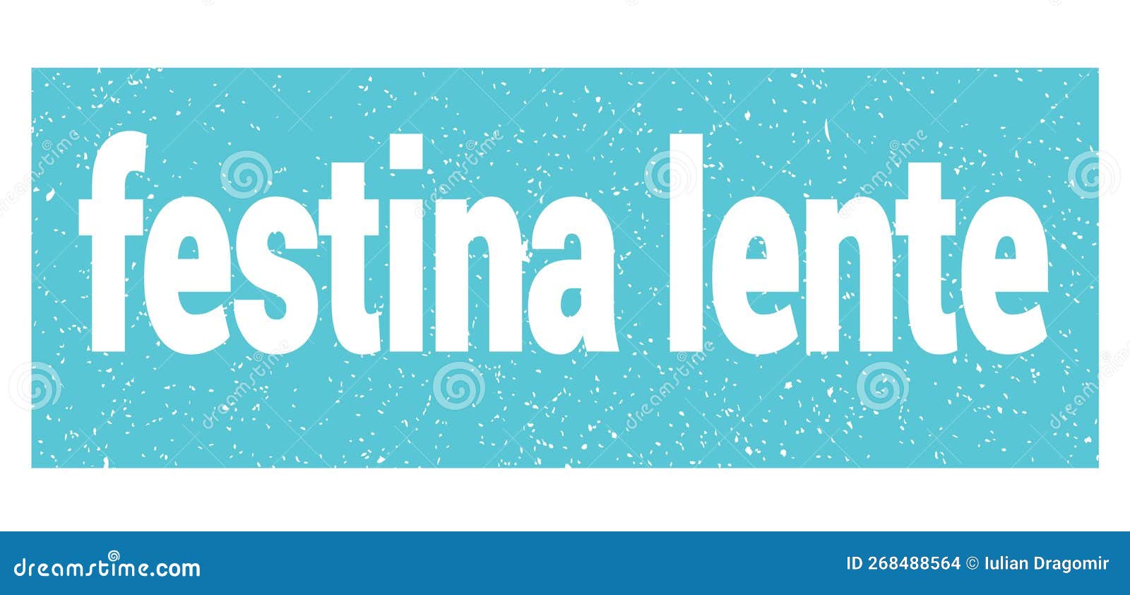 Festina Lente Text Written on Blue Stamp Sign Stock Illustration ...