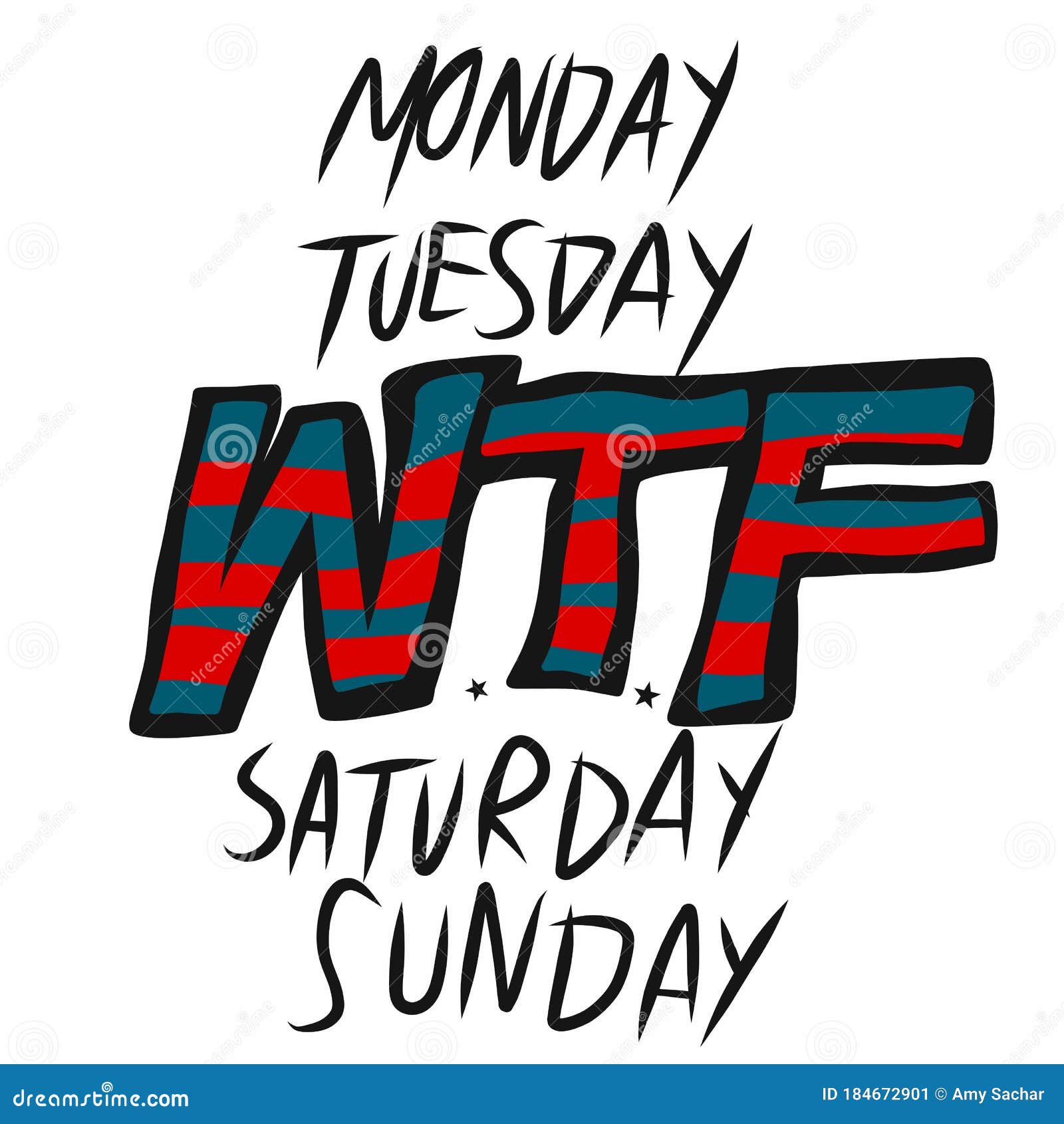 Monday, Tuesday, WTF , Saturday, Sunday Handwriting Word Stock Vector ...