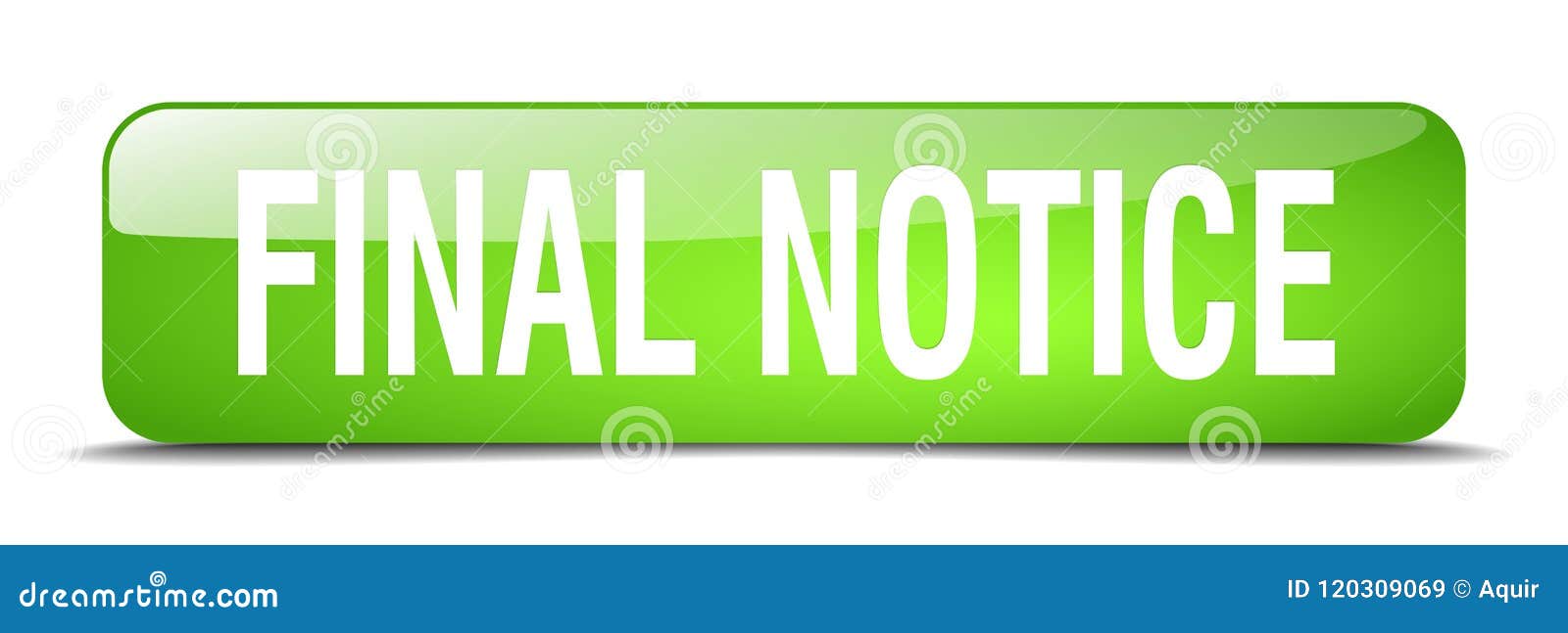 Final notice button stock vector. Illustration of note - 120309069