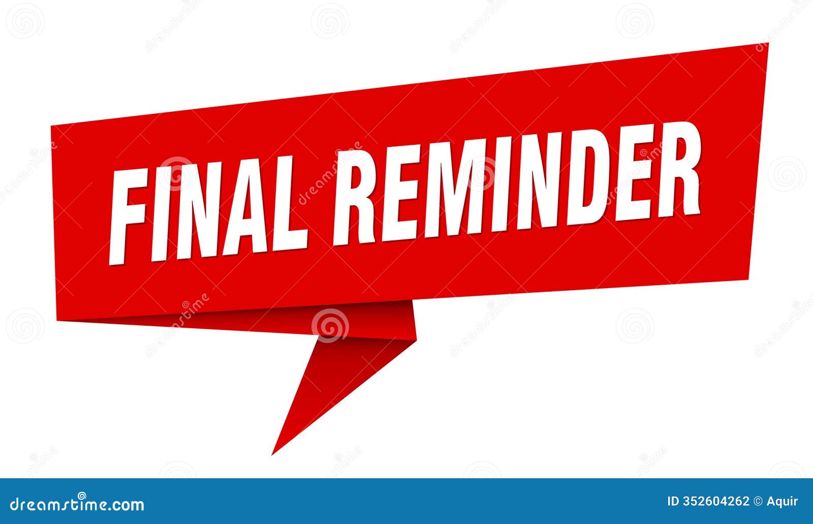 Final Reminder Banner. Final Reminder Speech Bubble, Label, Sticker ...