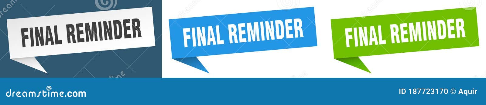 Final Reminder Banner. Final Reminder Speech Bubble Label Set Stock ...