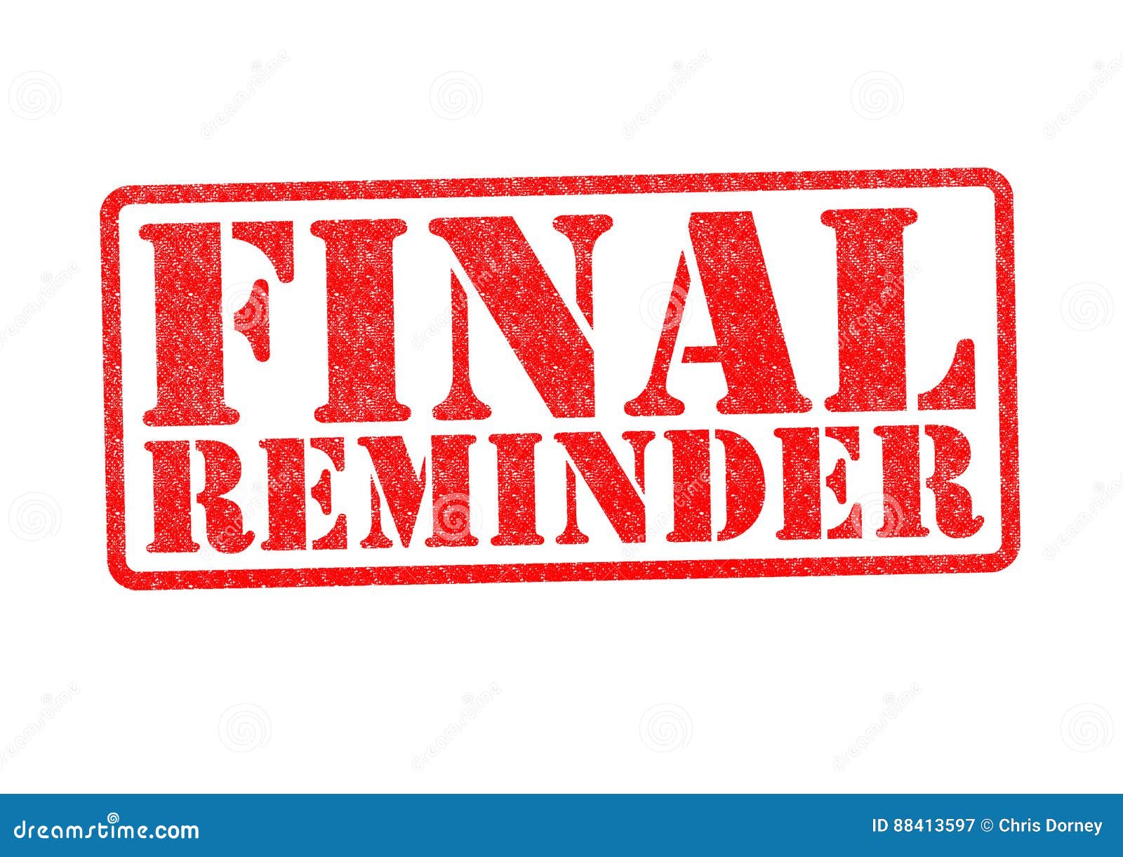 FINAL REMINDER Rubber Stamp Stock Image - Image of last, legal: 88413597