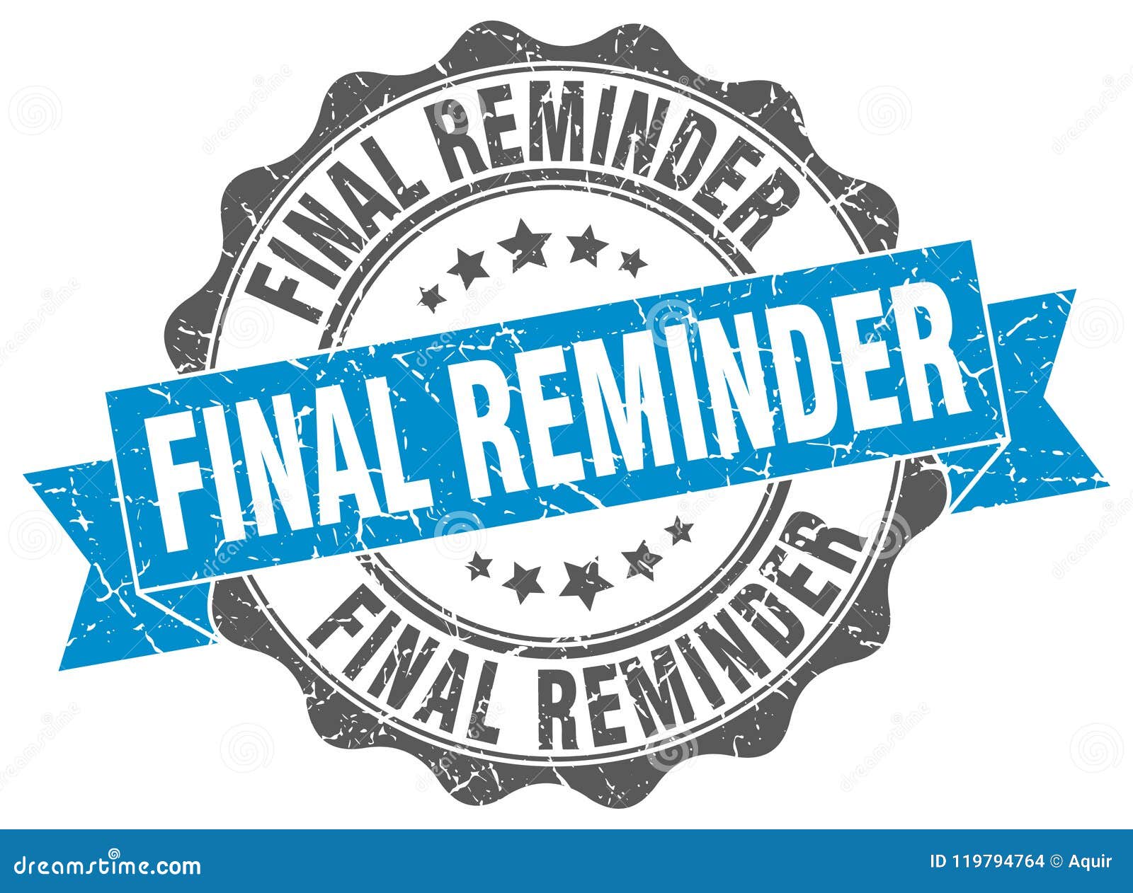Final reminder seal. stamp stock vector. Illustration of sign - 119794764