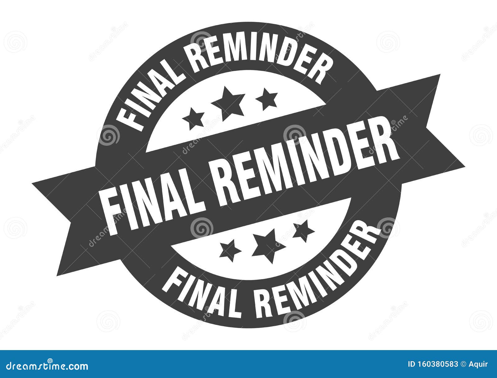 Final reminder sign stock vector. Illustration of emblem - 160380583