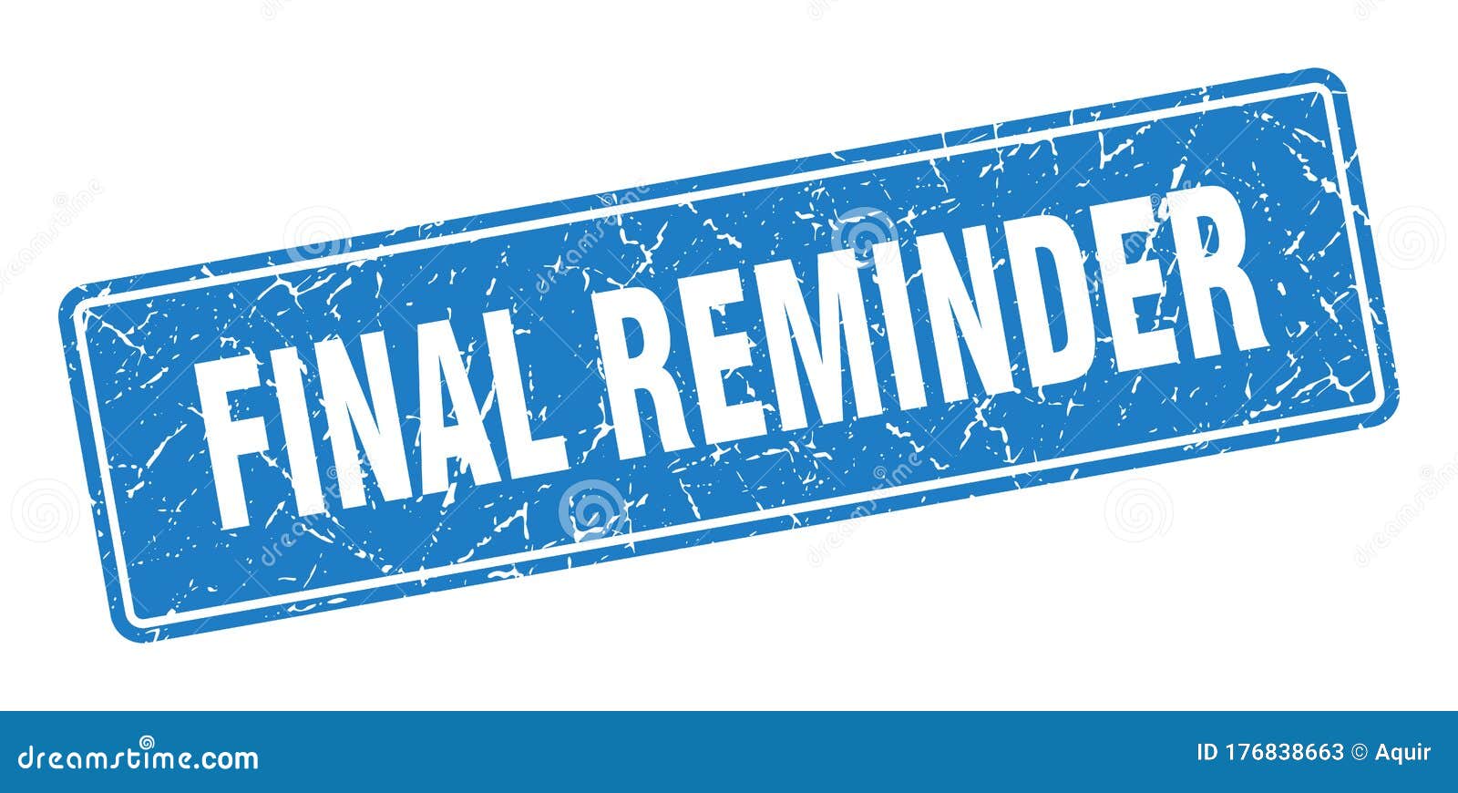 Final Reminder Sign. Final Reminder Grunge Stamp Stock Vector ...