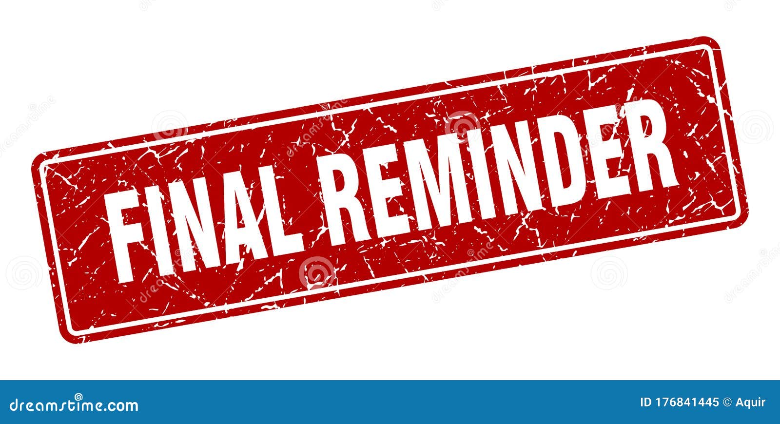 Final Reminder Sign. Final Reminder Grunge Stamp Stock Vector ...
