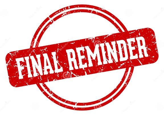 Final reminder stamp stock vector. Illustration of circle - 347663575