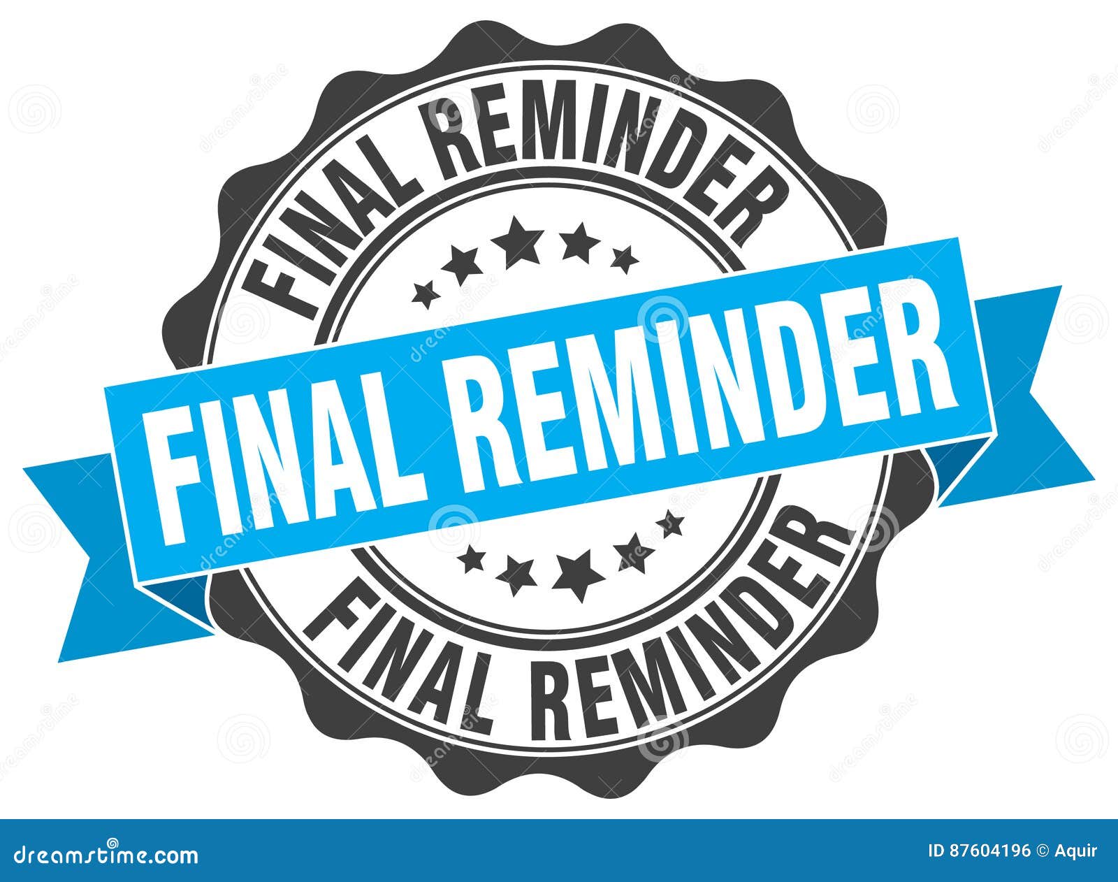 Final reminder stamp stock vector. Illustration of insignia - 87604196