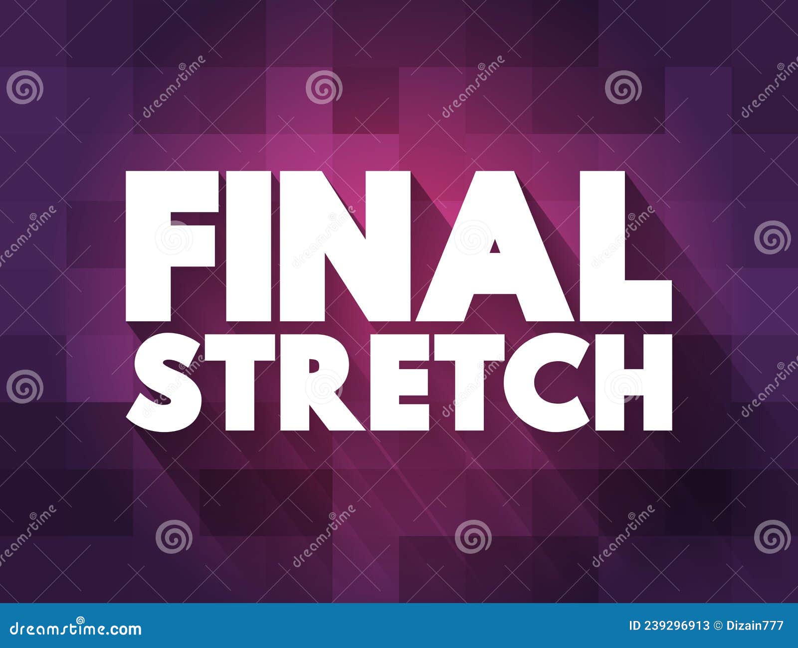 Final Stretch Text Quote, Concept Background Stock Illustration ...