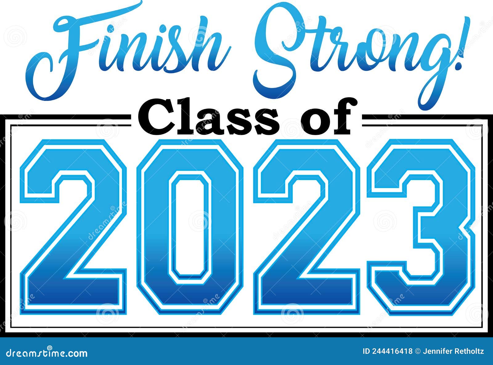 Class of 2023 Finish Strong Blue Stock Vector - Illustration of ...