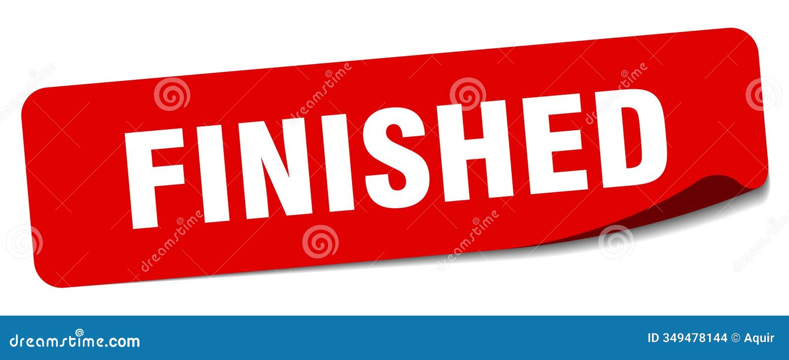 Finished Sticker. Finished Sign On Transparent Background Vector ...