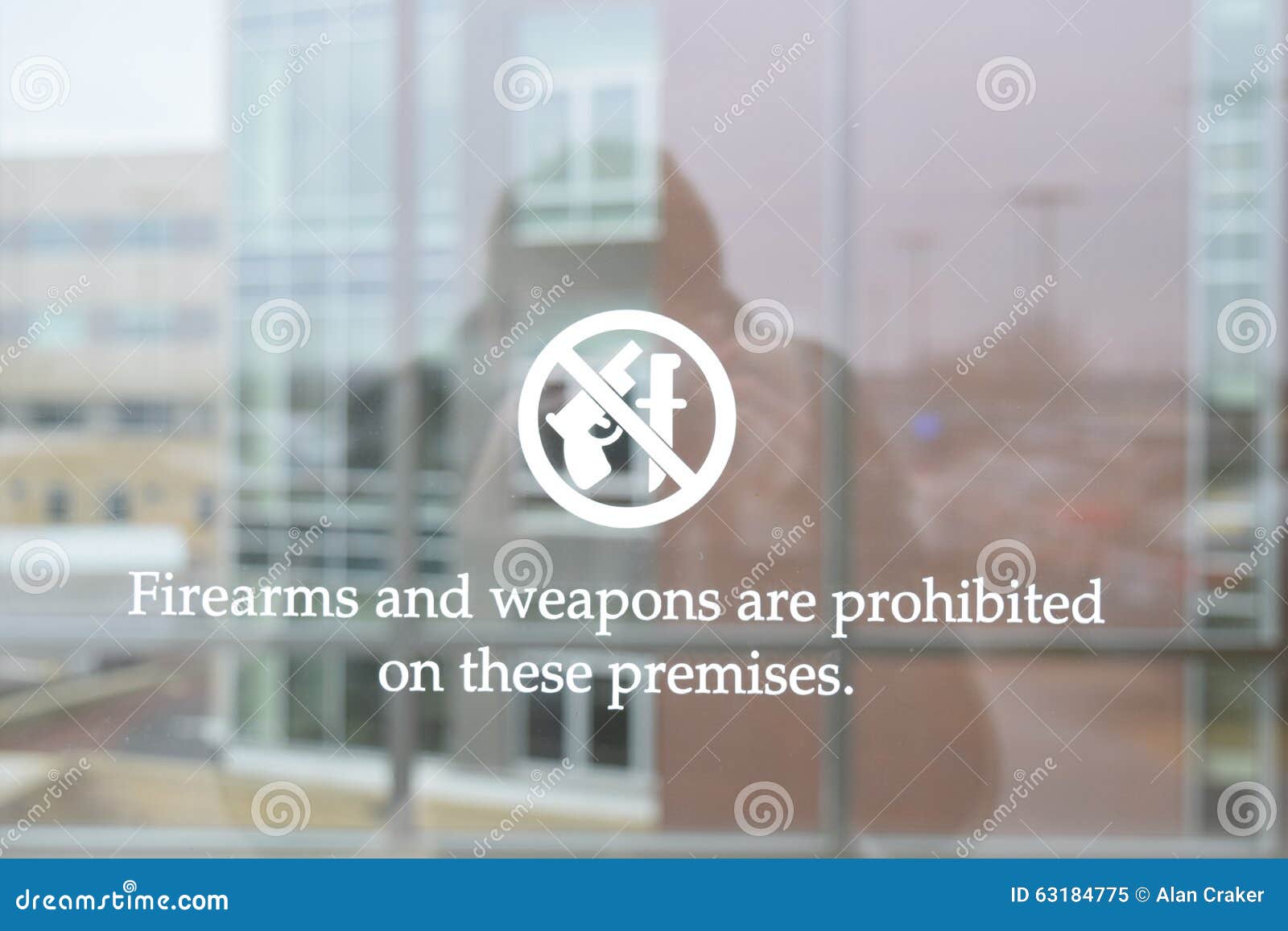 Firearms and Weapons are Prohibited on these Premises on Window Stock ...
