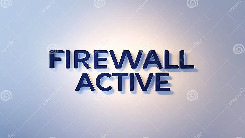 Firewall Active Sign Indicating Network Security Status and Protection ...