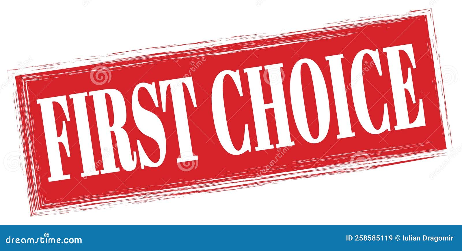 FIRST CHOICE Text Written on Red Stamp Sign Stock Image - Image of text ...