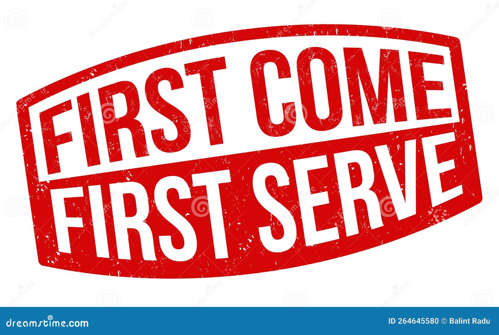 First Come First Serve Grunge Rubber Stamp Stock Vector - Illustration ...