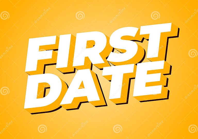 First Date. Text Effect in 3D Style with Modern Colors Stock Vector ...