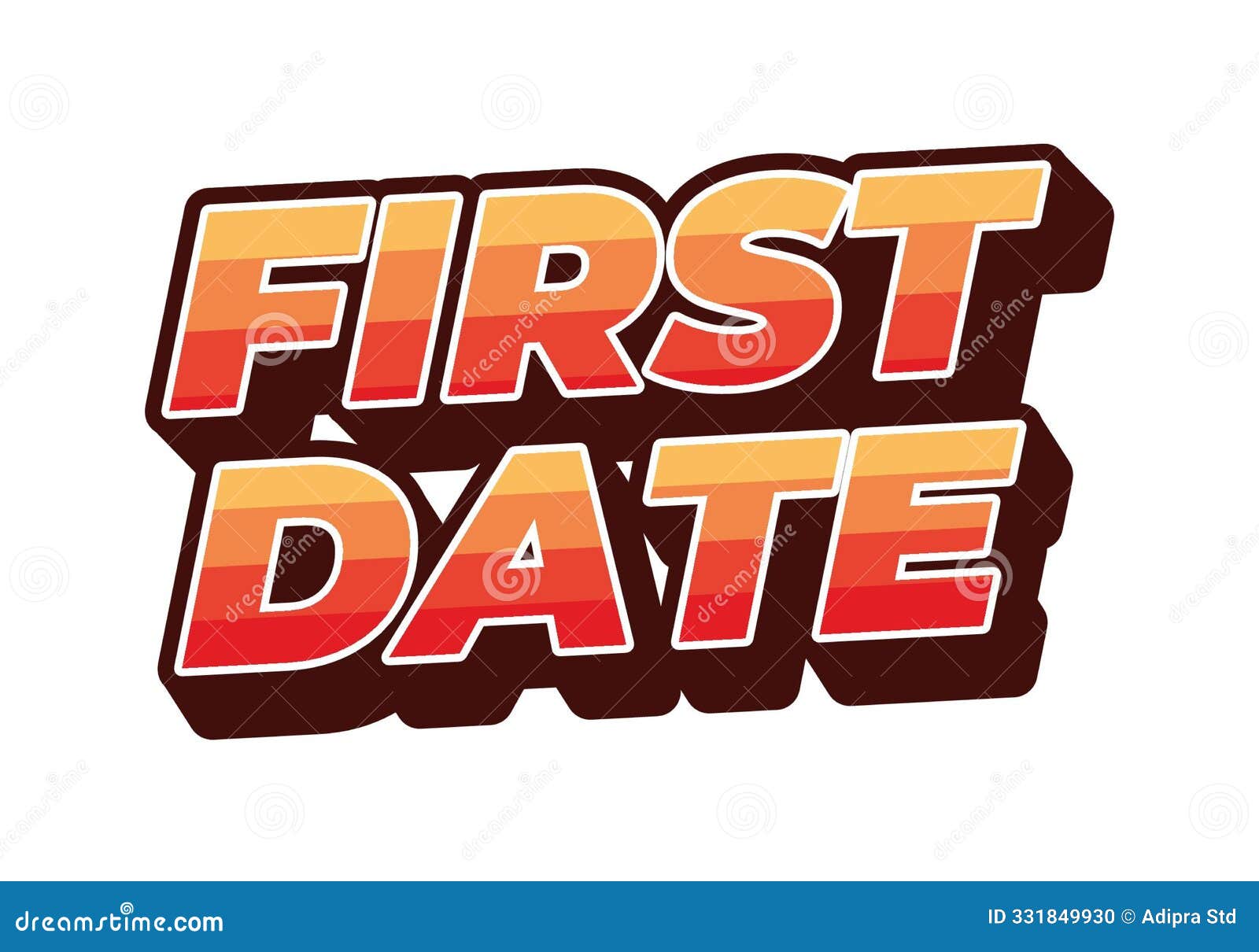 First Date. Text Effect in 3D Style with Modern Colors Stock ...